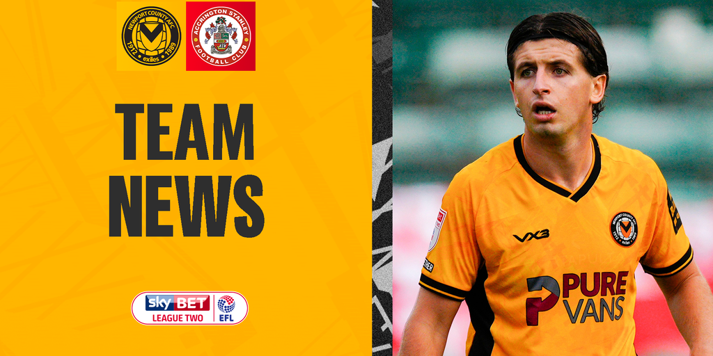 Team News | Newport County vs. Accrington Stanley | Newport County A.F.C. Team News | Newport County vs. Accrington Stanley | Newport County A.F.C.